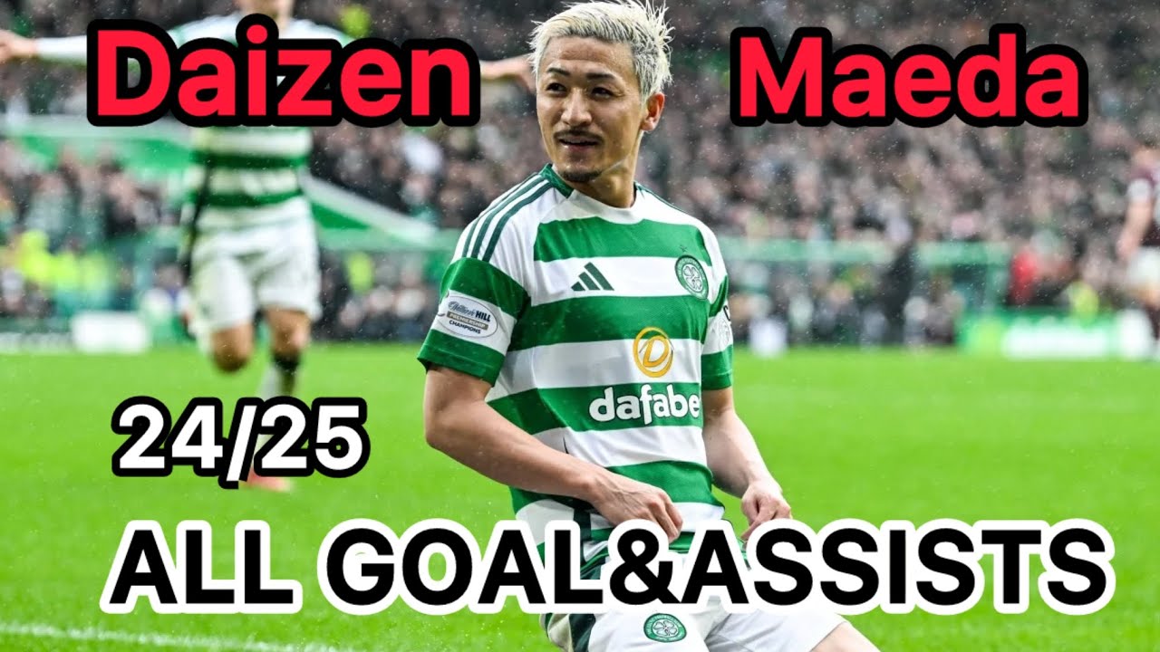 Daizen Maeda ALL GOAL&ASSISTS Celtic Scottish Premiership - YouTube