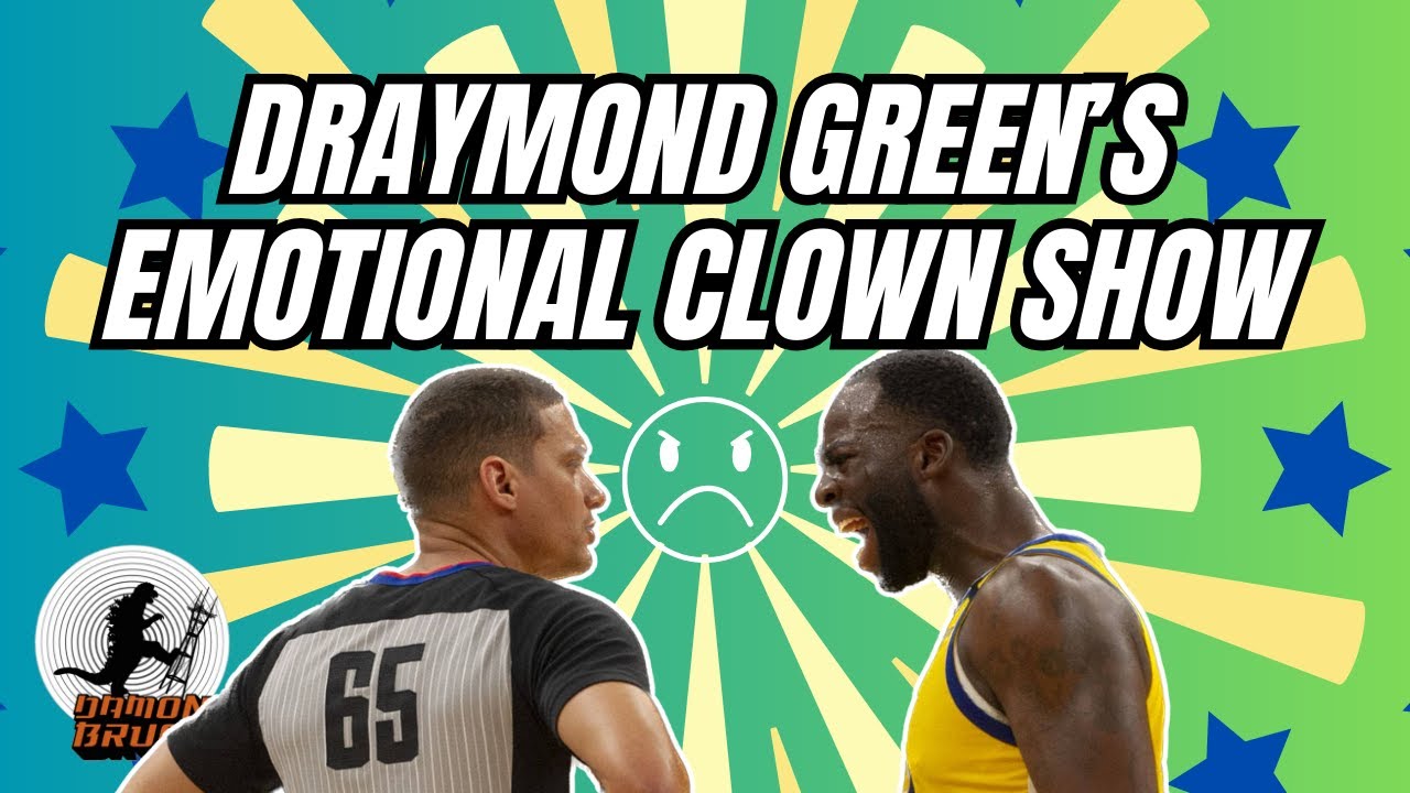 Draymond's Emotional Clown-Show - YouTube