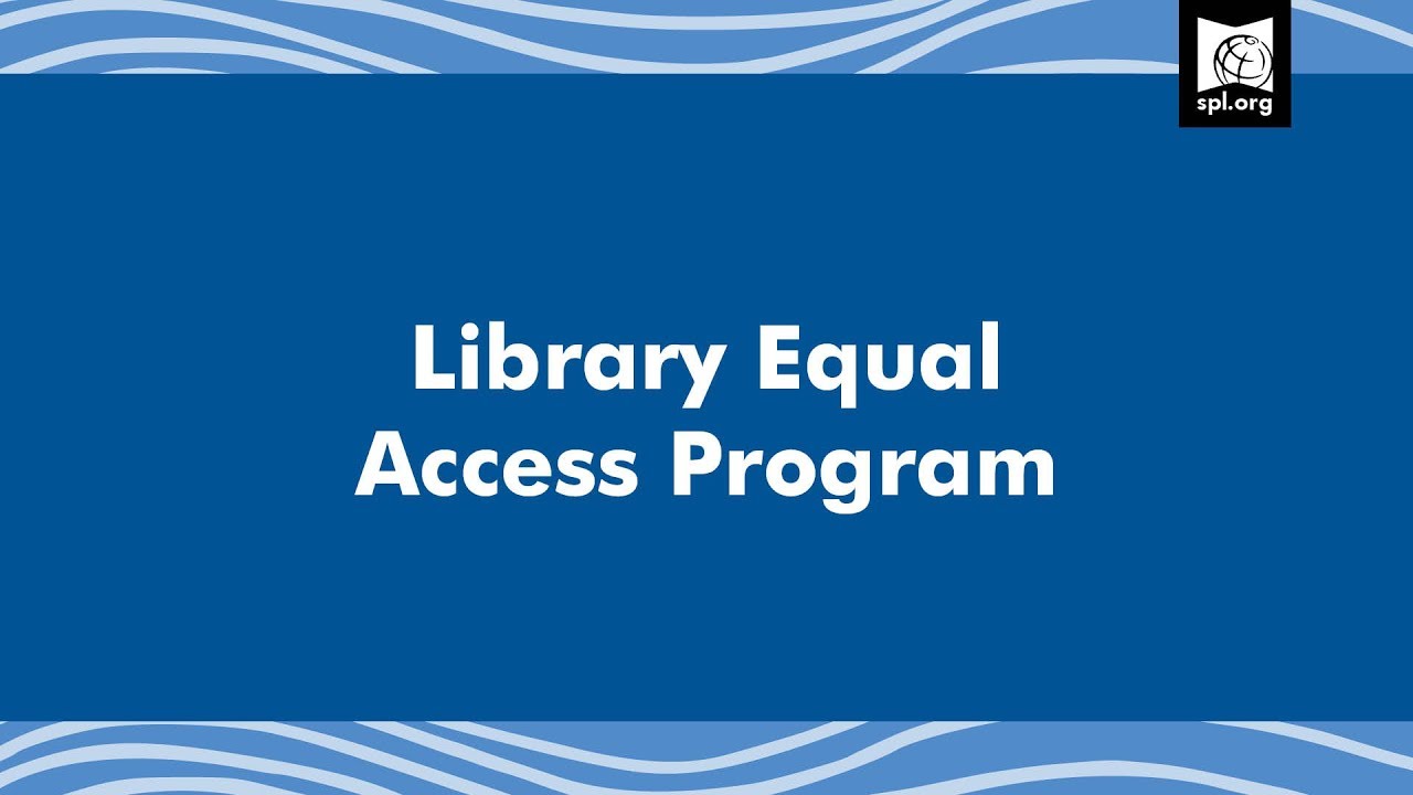 Library Equal Access Program - YouTube