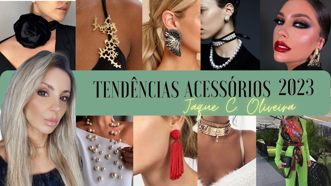 MAIORES TENDÊNCIAS ACESSÓRIOS 2023 l ELES VEM PARA ROUBAR A CENA I TREND ACESSÓRIOS I - YouTube