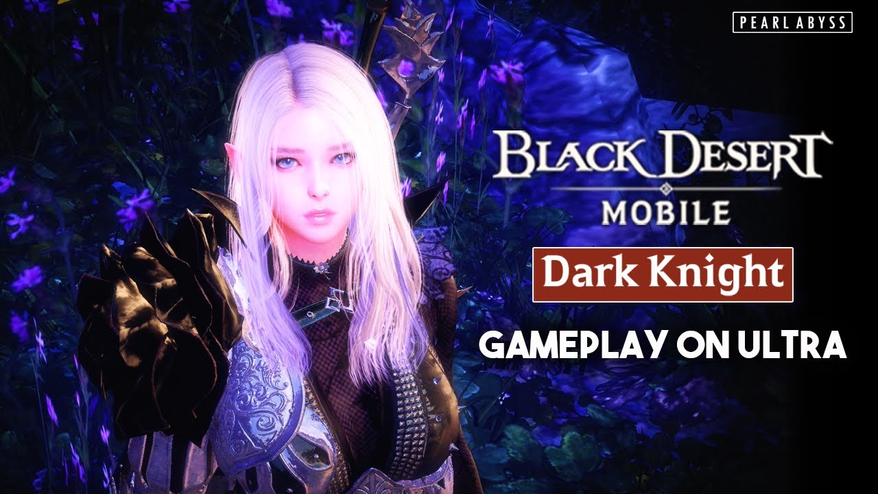 DARK KNIGHT Gameplay Black Desert Mobile Global - YouTube