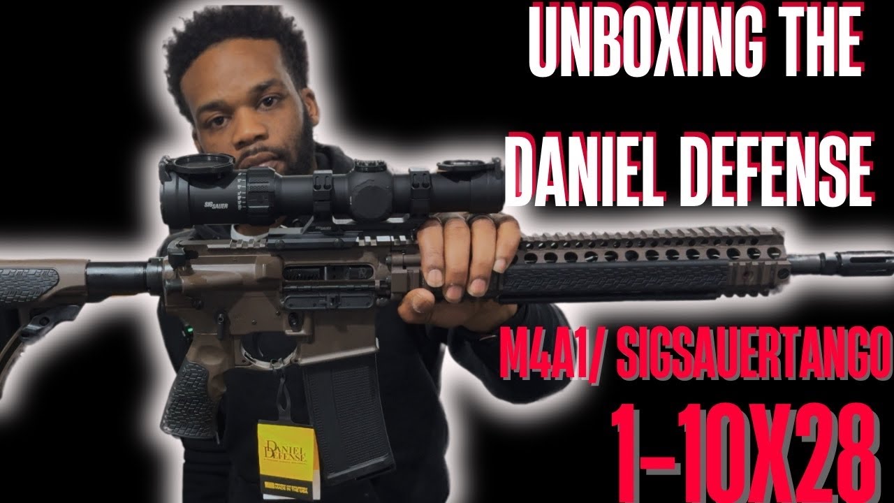 Unboxing the Daniel Defense M4A1/Sig Sauer Tango 1-10x28 - YouTube