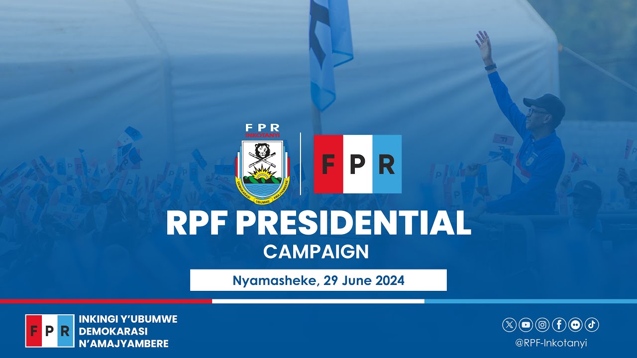 RPF Presidential Campaign | Nyamasheke, 29 June 2024 - YouTube
