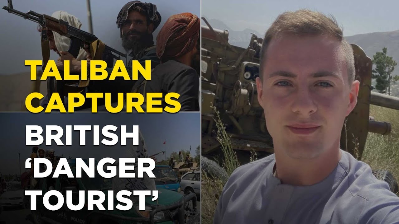 British ‘Danger Tourist’ Miles Routledge Captured By Taliban Secret ...
