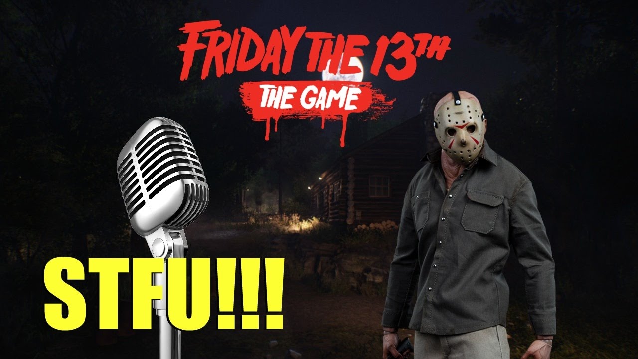 FRIDAY The 13th Beta - STFU He Will Hear Us!!! - YouTube