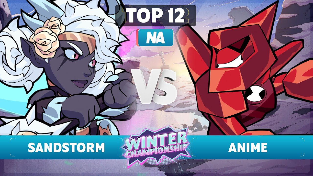 Sandstorm vs. anime - Top 12 - NA - Brawlhalla Winter Championship 2023 ...