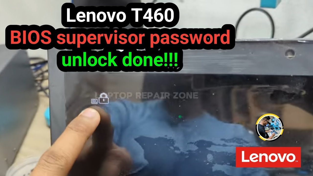 Lenovo T460 BIOS Supervisor Password Reset Lenovo Bios Unlock Done lenovo-t460-bios-supervisor-password-reset-lenovo-bios-unlock-done