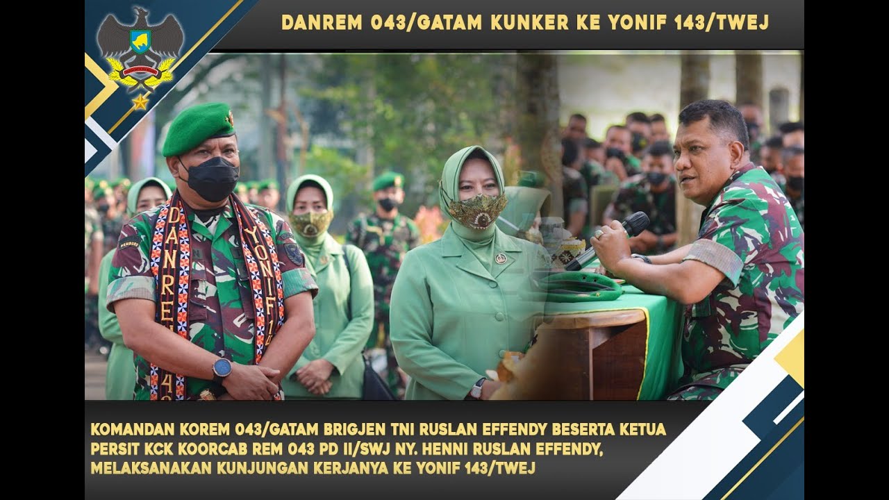 KUNJUNGAN KERJA KOMANDAN KOREM 043/GARUDA HITAM KE YONIF 143/TWEJ - YouTube