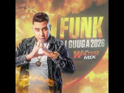 SET FUNK DJ GUUGA 2026 DJ WALTER MIX 