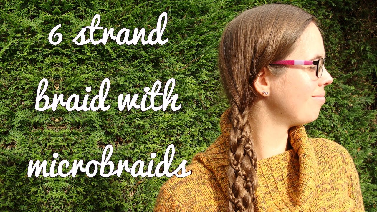 DIY 6 strand braid with micro braids tutorial - YouTube