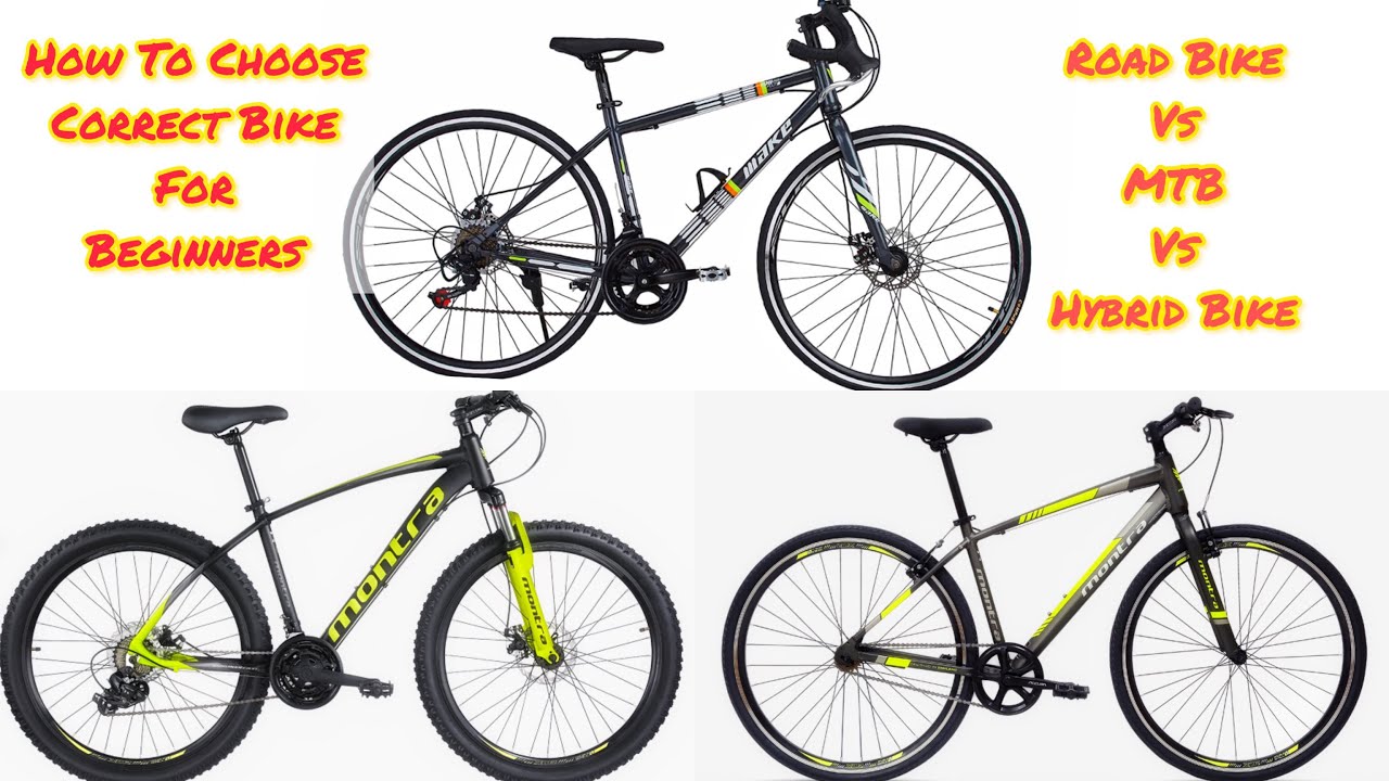 How to choose correct cycle for beginners | Road Bike Vs MTB Vs Hybrid ...