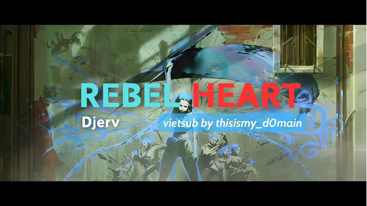 Vietsub | Rebel Heart - Djerv | Arcane League of Legends - YouTube
