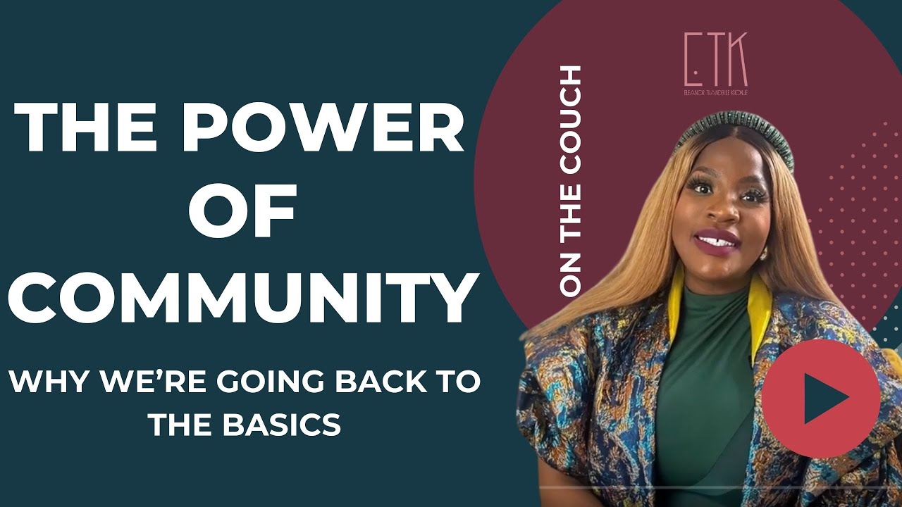 The Power of Community: Why We’re Going Back to the Basics - YouTube