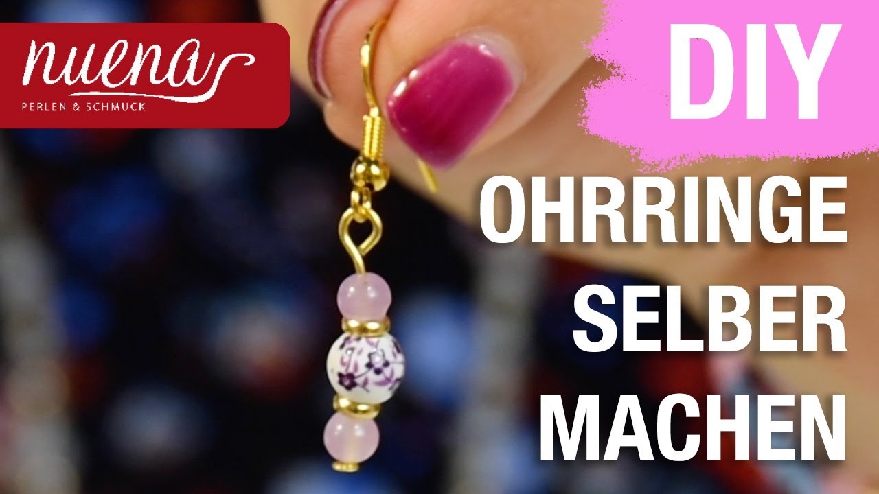Ohrringe ganz einfach selber machen - Schmuck DIY Tutorial - NUENA ...