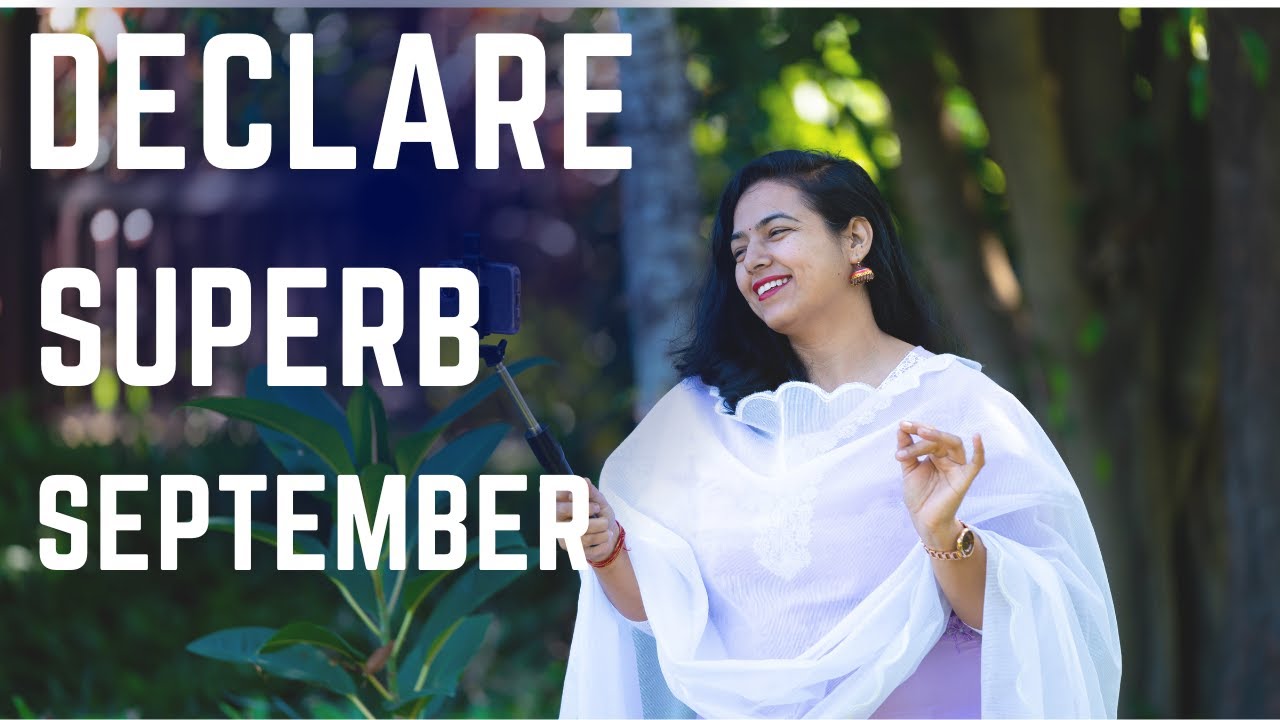 Declare powerful September! Powerful Declaration for September month ...