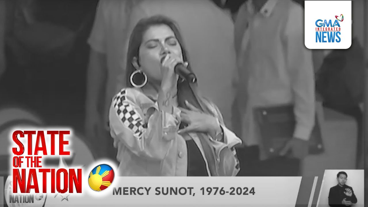 ENTERTAINMENT SPOTLIGHT - Mercy Sunot, 1976-2024 | SONA - YouTube