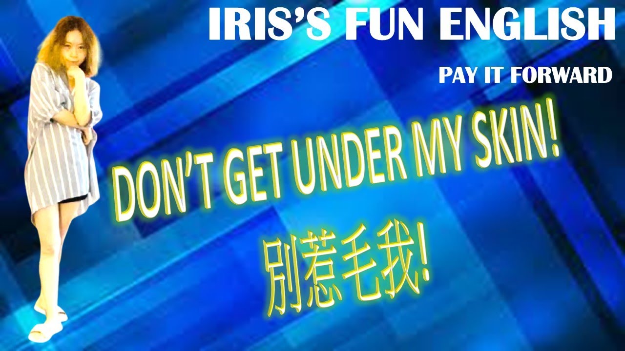【Real Life English】Get Under Someone's Skin (惹毛某人) - YouTube