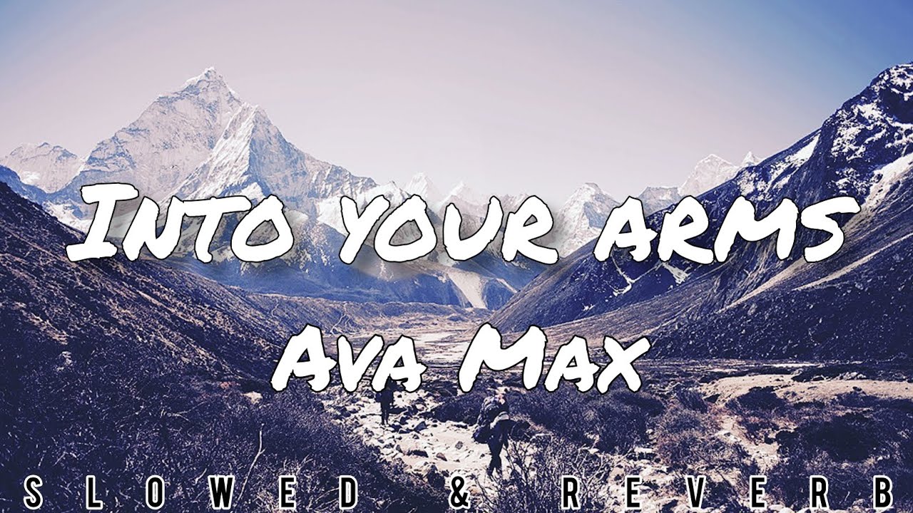 Witt Lowry - Into Your Arms, Ava Max (Slowed) - YouTube
