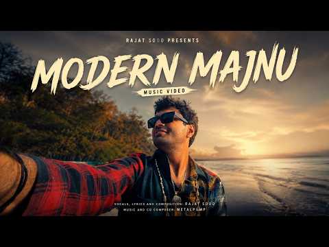 Modern Majnu | Rajat Sood | Music Video
