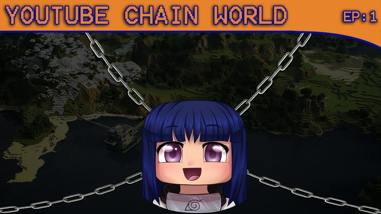 Youtube Chain World | Episode 5-1 | " Exploring the land " - YouTube