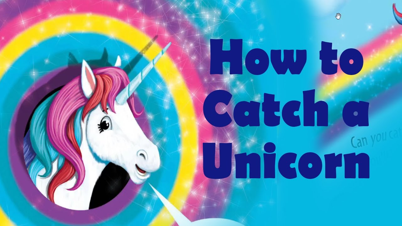 How to Catch a Unicorn - YouTube