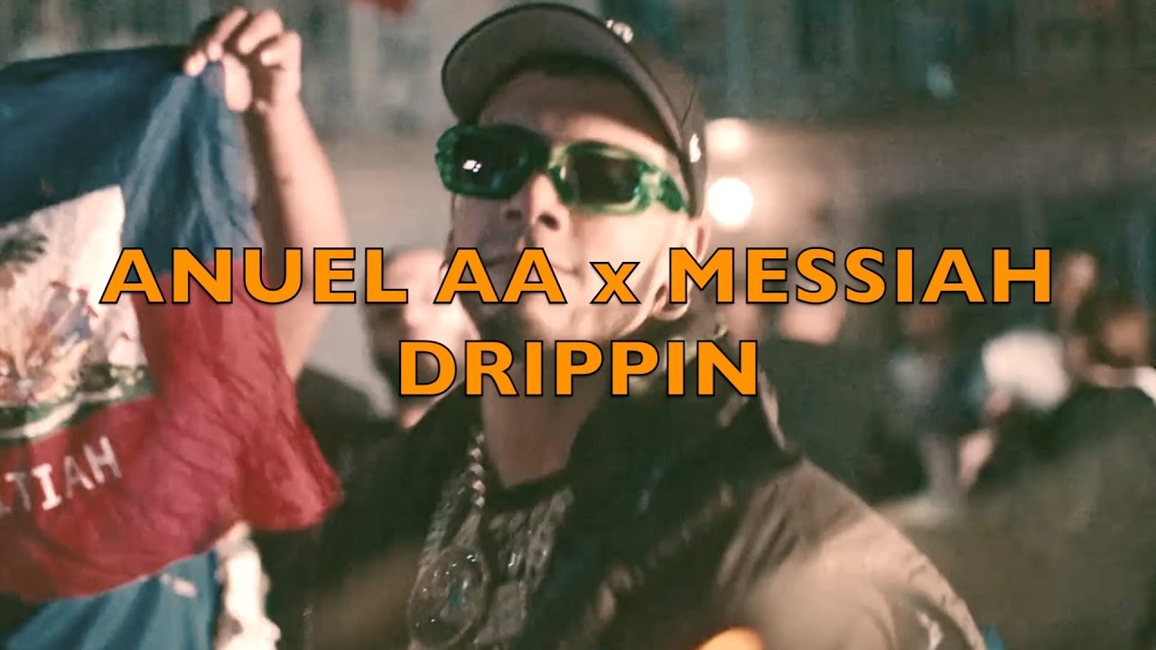 Anuel AA, Messiah "DRIPPIN" | LETRA COMPLETA/COMPLETE LYRICS - YouTube
