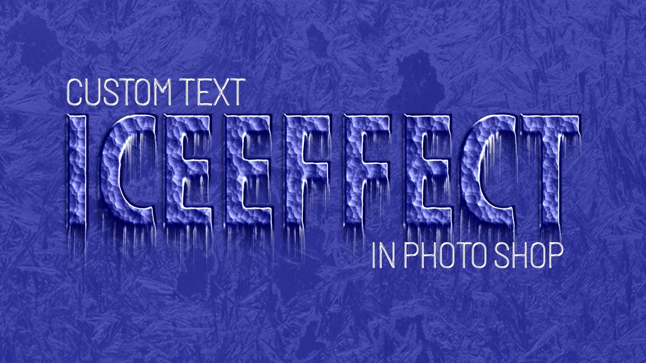 001-Custom text ice effect in photoshop - YouTube