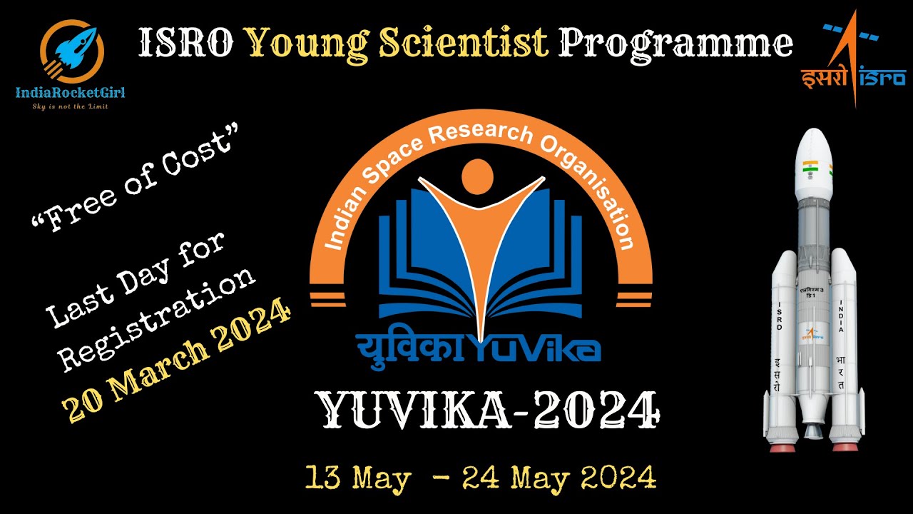 ISRO YUVIKA-2024 | ISRO Young Scientist Programme | ISRO | India Rocket ...