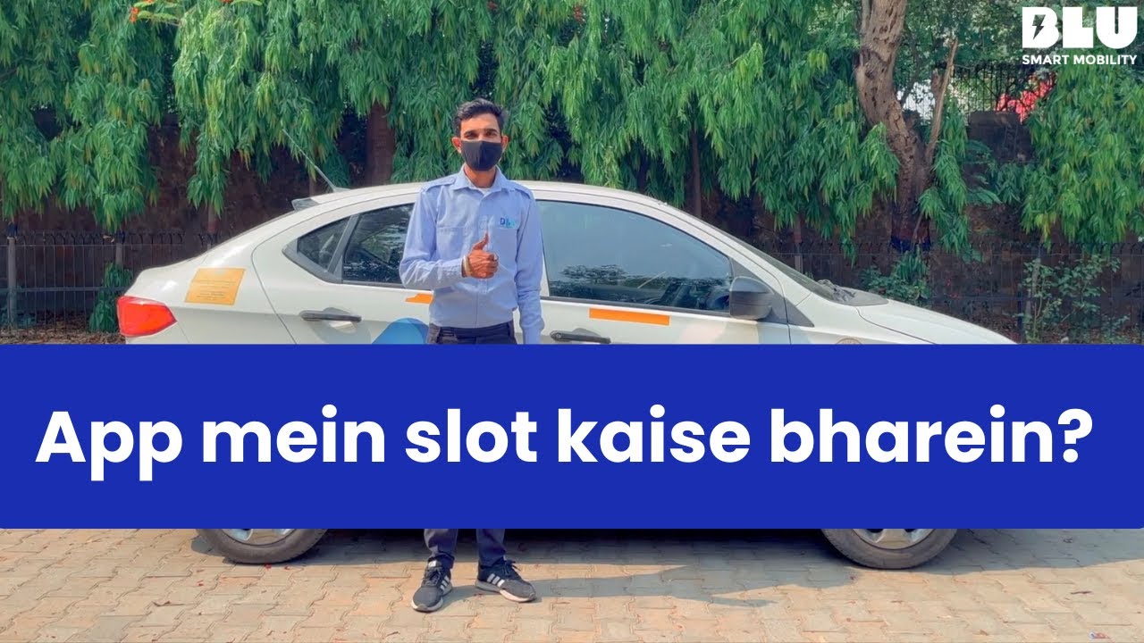 BluSmart Mobility | Slot kaise bharein | how to fill slot in App - YouTube