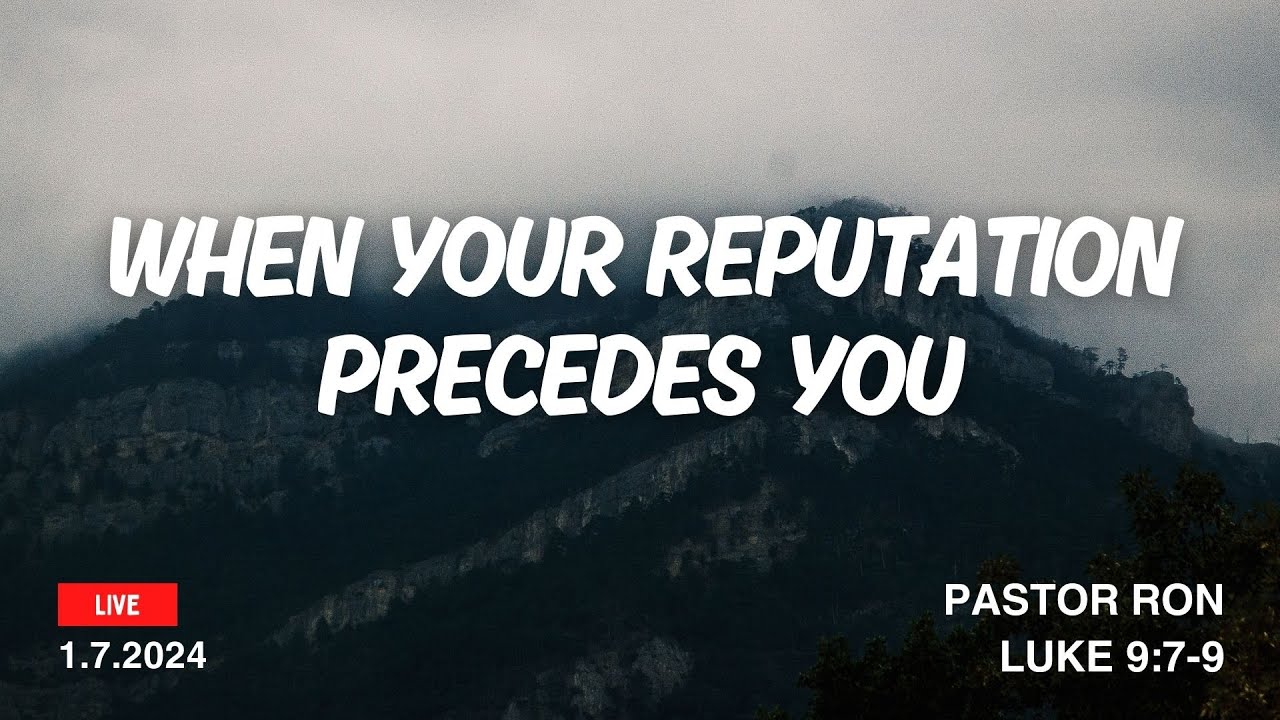 [1.7.2024] When Your Reputation Precedes You - YouTube