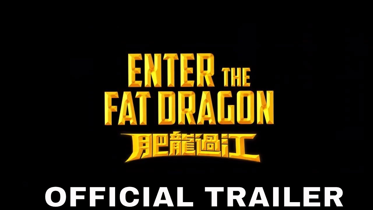 ENTER THE FAT DRAGON (2020) Official Trailer | Donnie Yen | Martial ...