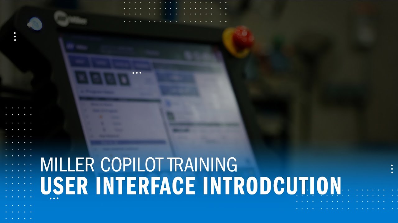 Miller Copilot Training: User Interface Introduction - YouTube