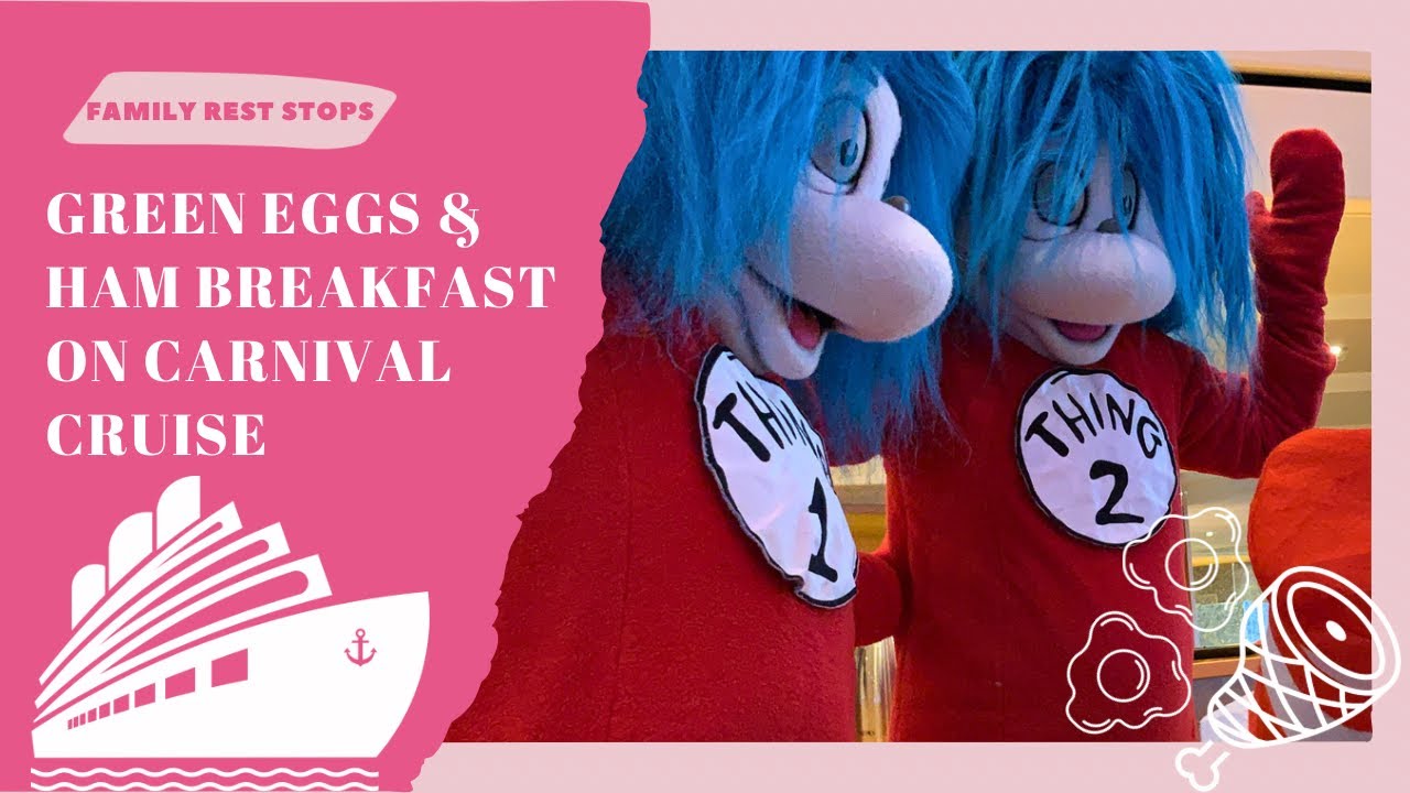Green eggs and ham breakfast Carnival Cruise - YouTube