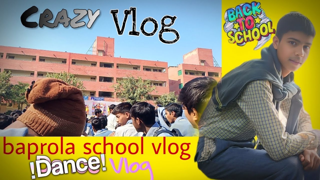 baprola school in dance with friend|| crazy vlog - YouTube