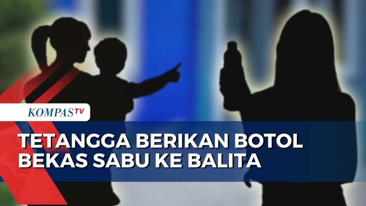 Terungkap! Penyebab Balita Positif Narkoba: Diberi Minum Botol Bekas ...