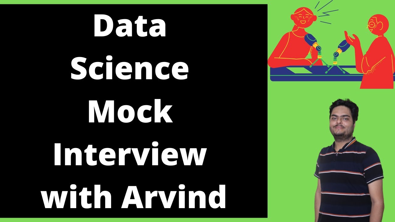 Data Science Mock Interview with Arvind | Data Science Freshers Mock ...