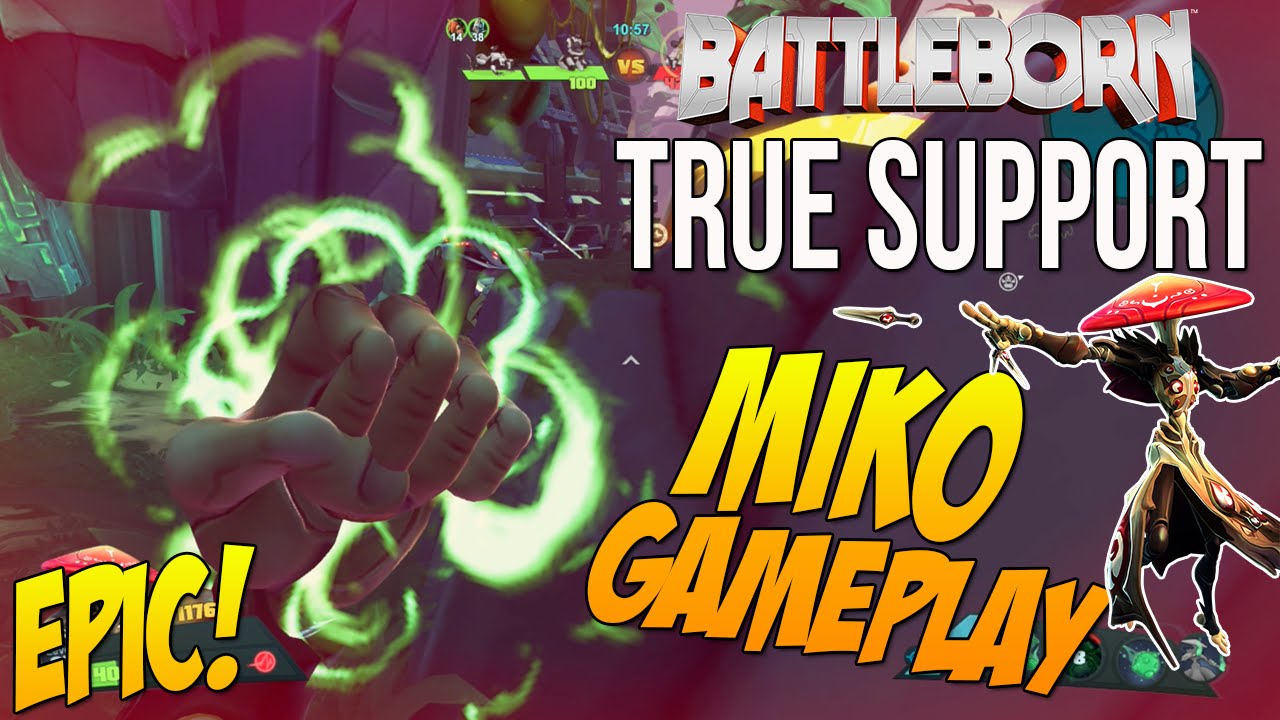 Battleborn Gameplay - "MIKO TRUE SUPPORT!" Battleborn Support Miko ...