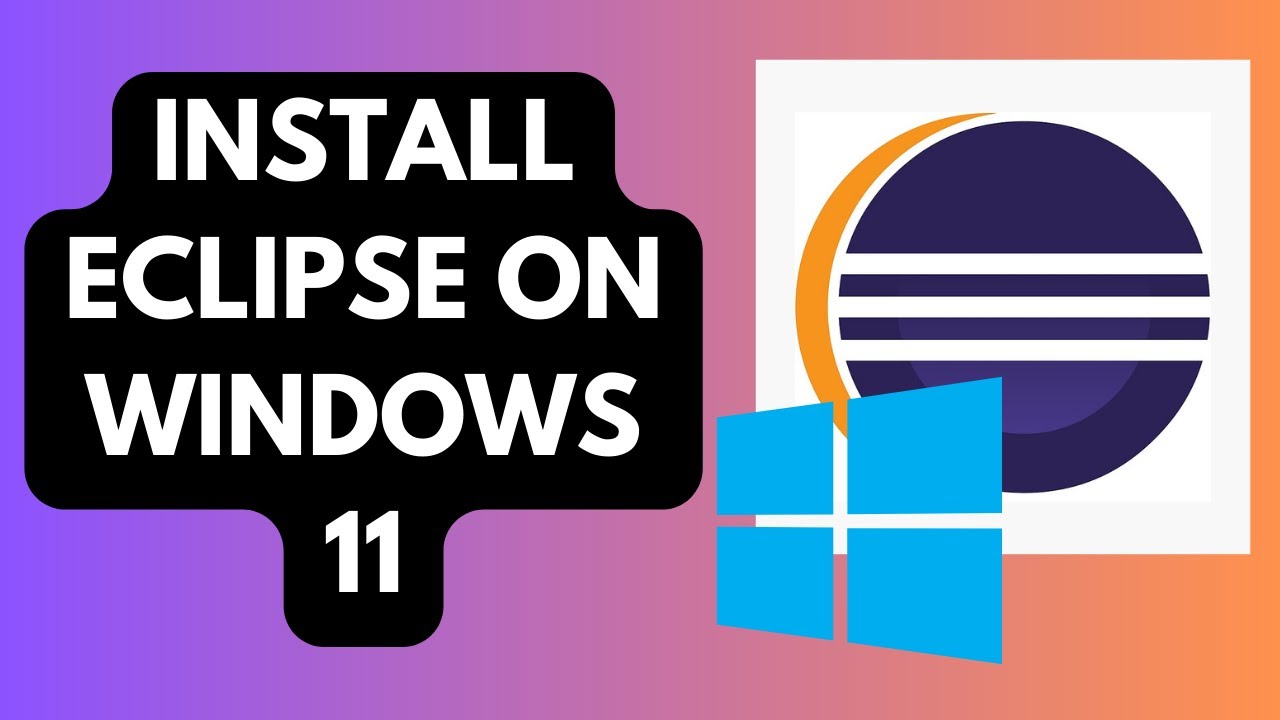 How to Install Eclipse on Windows 11 (2025 Setup Guide) - YouTube