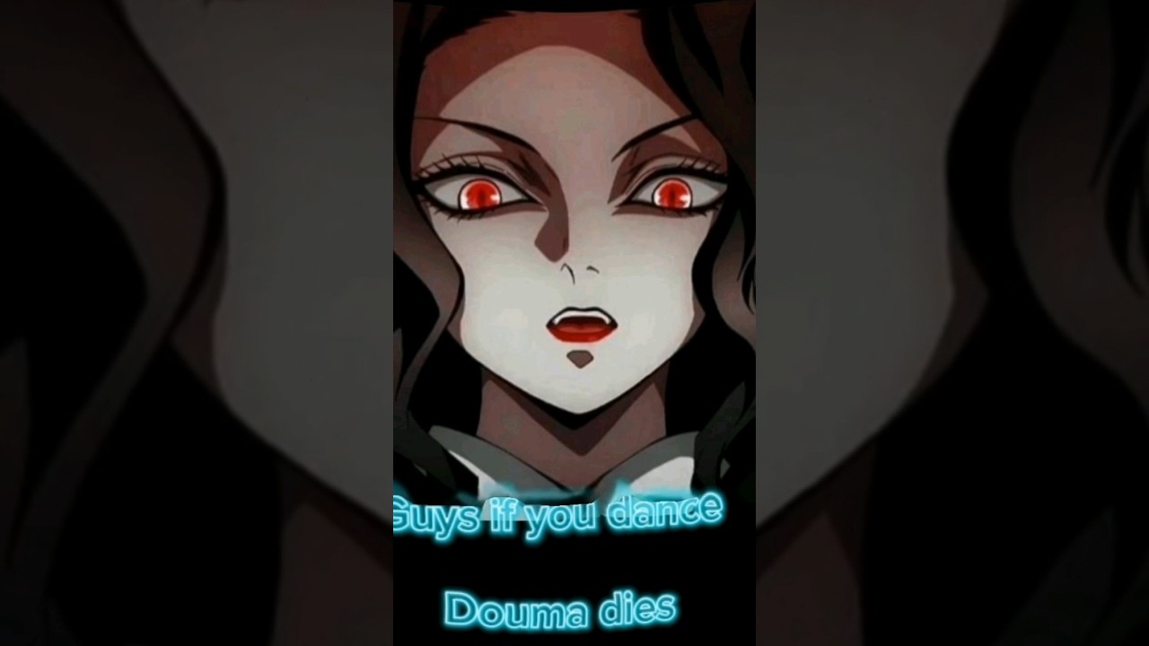 If you dance douma dies | #anime #demonslayer #cute #dance #shorts # ...