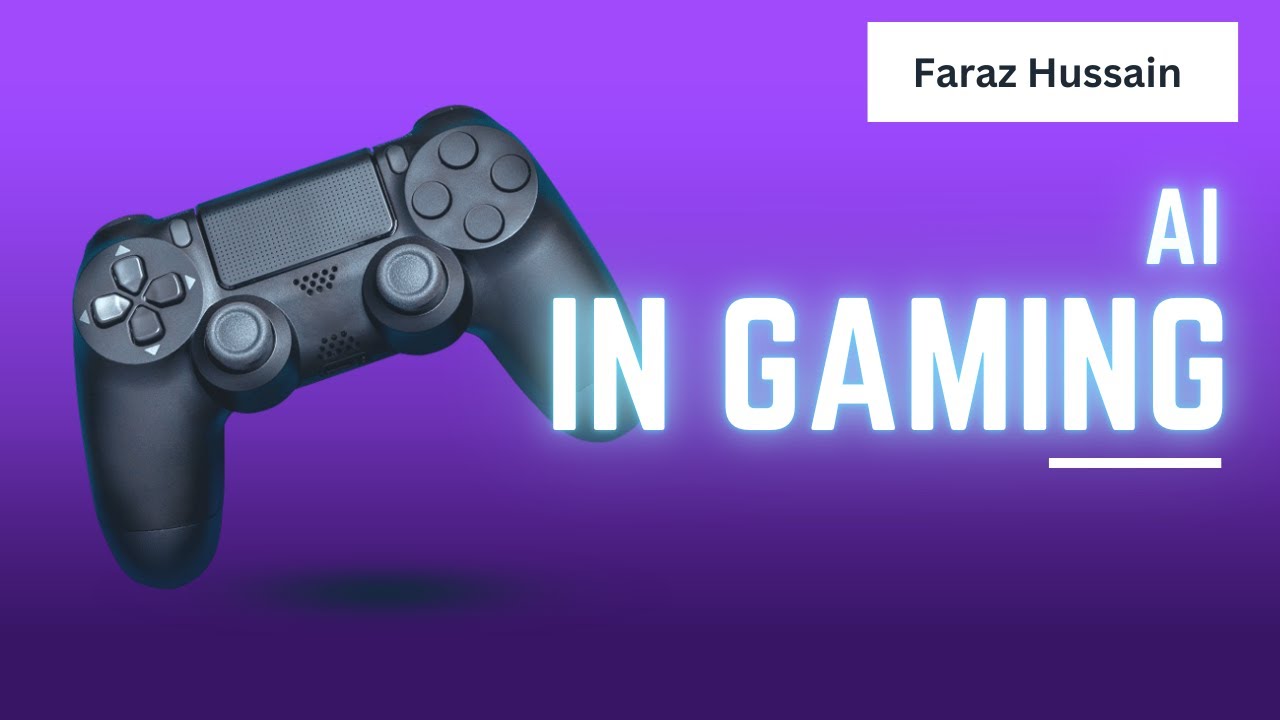AI in gaming | Faraz Hussain - YouTube