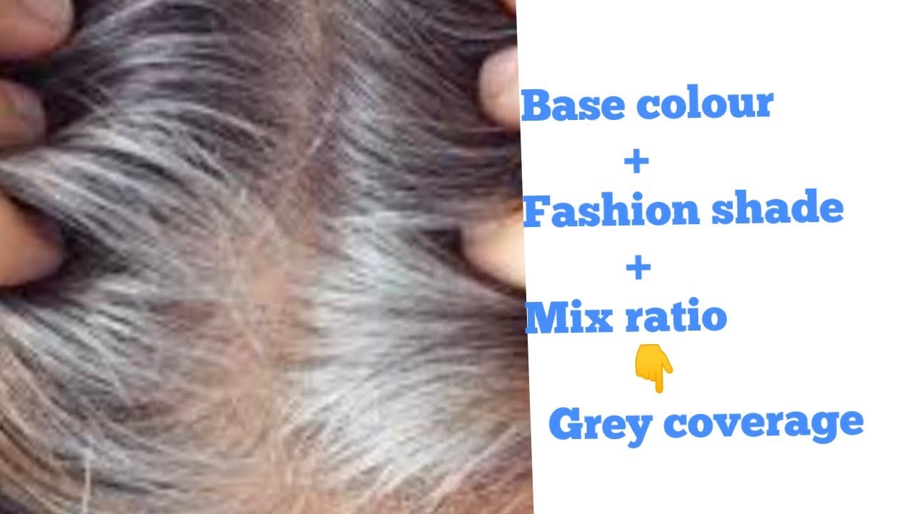 How much mixing ratio with fashion shade for grey coverage /अब नहीं ...