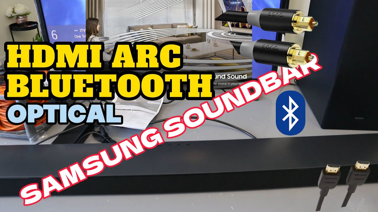 Samsung B650 Soundbar Setup ~ HDMI ARC, Bluetooth and Optical Cable ...