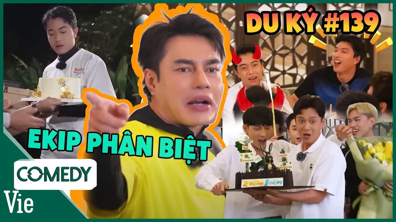2N1D DU KÝ #139: Những pha MỪNG SINH NHẬT, Dương Lâm - Cris Phan tố ...