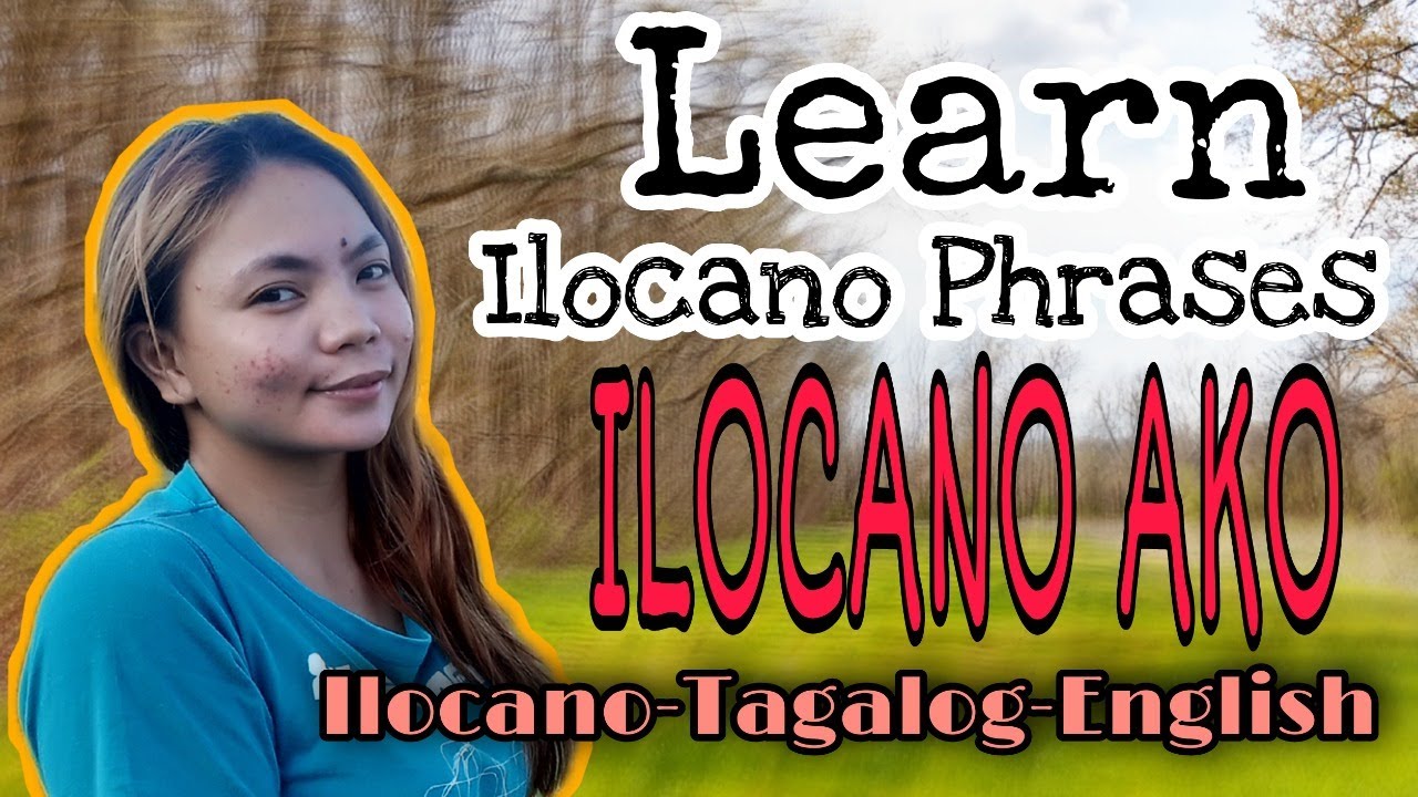 Learn Basic Ilocano Phrases|| Live Talk || Ilocano-Tagalog-English ...