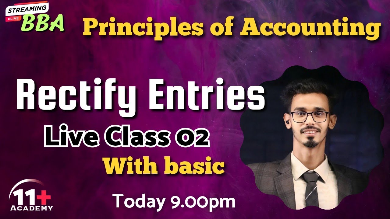 Rectify Entries – [Correct Correction Jabeda] | Class 02 | Shohidul Sir ...