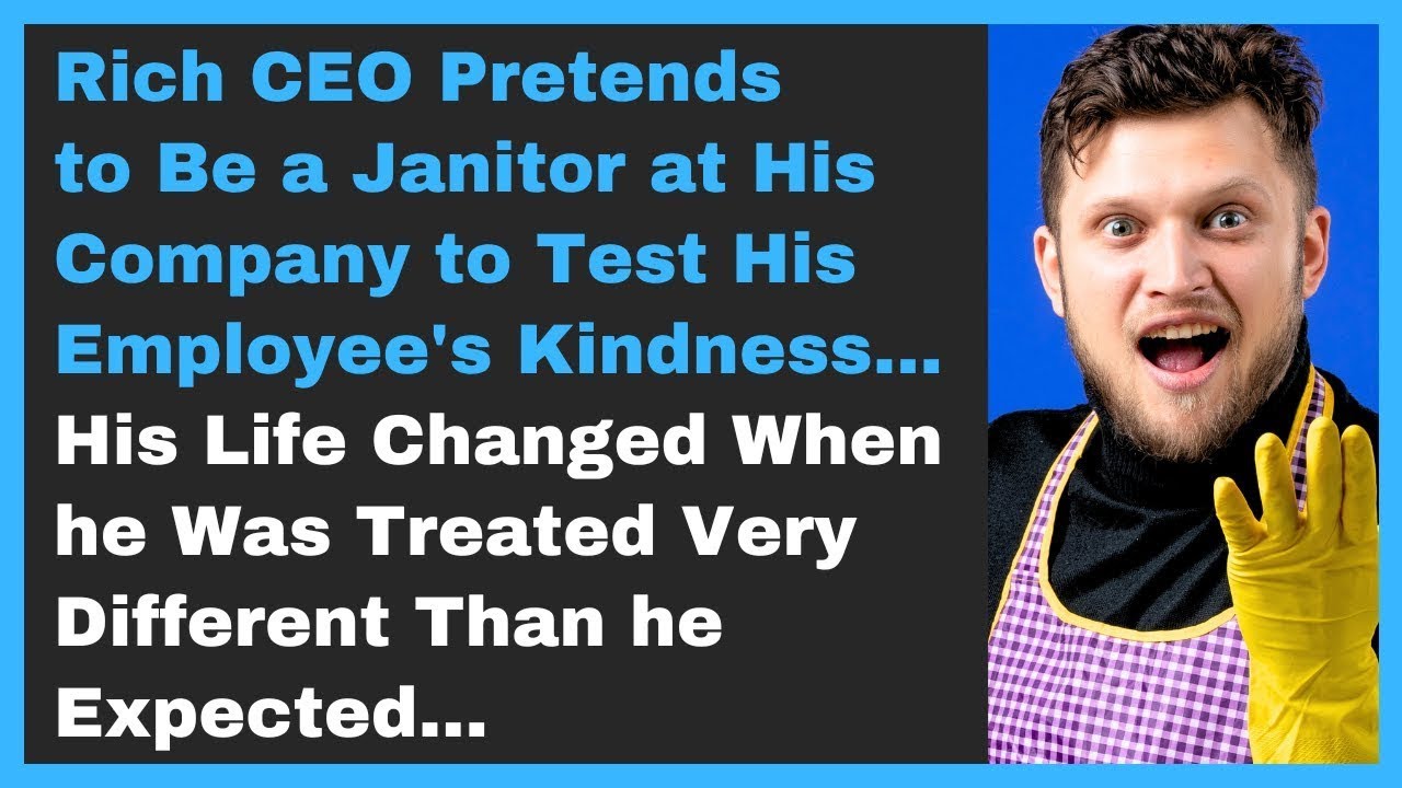 Rich CEO Pretends to Be a Janitor at His Company to Test His Employee's ...