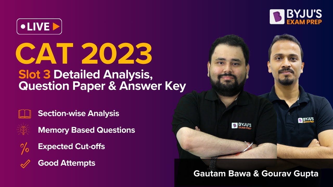 CAT 2023 Slot 3 Analysis | CAT Expected Cut-off 2023 & CAT 2023 ...