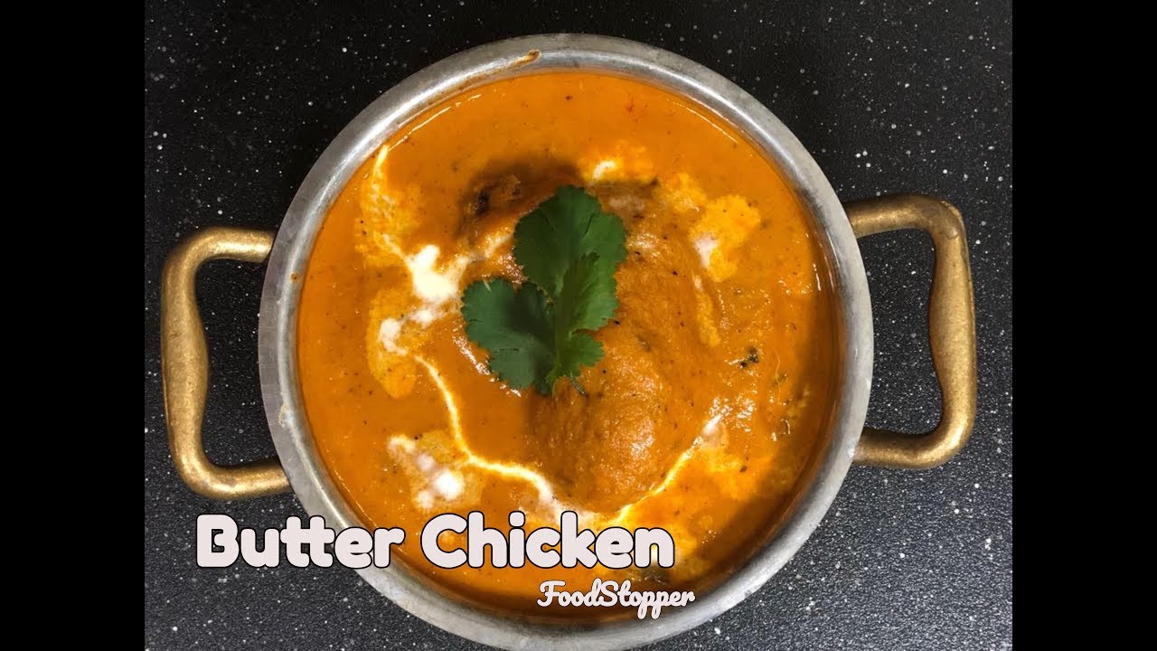 Butter Chicken Recipe | How to make butter chicken | Indian Food ...