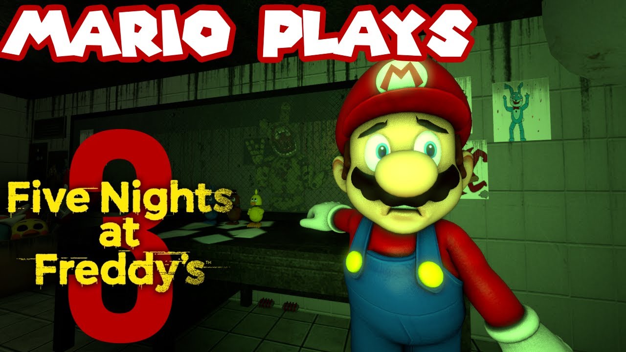 Mario plays FNAF 3 - YouTube