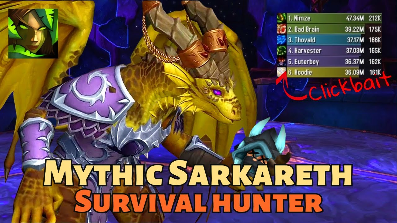 Mythic Sarkareth - Survival Hunter - YouTube